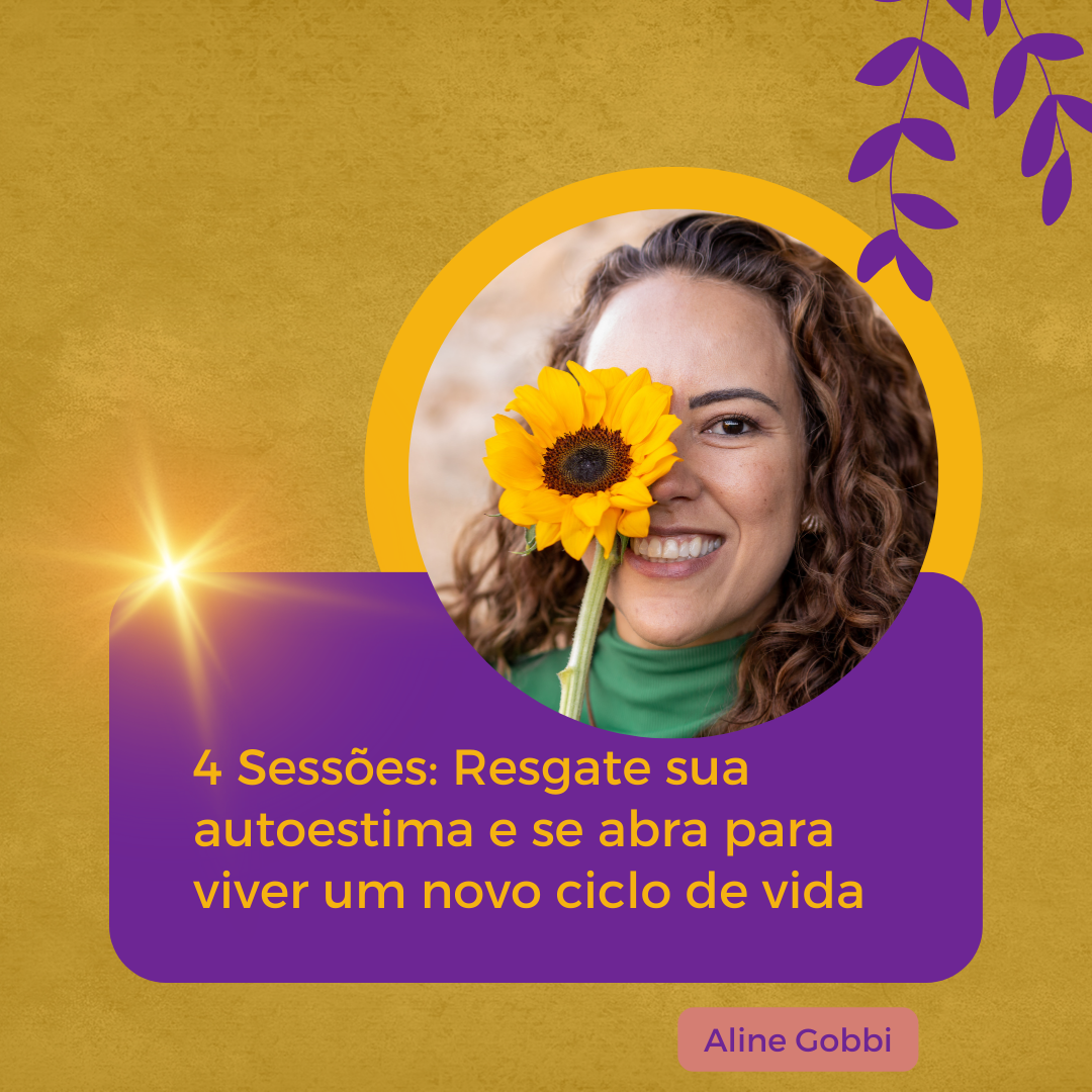 Resgate sua autoestima e se abra para viver um novo ciclo de vida- 4 ...